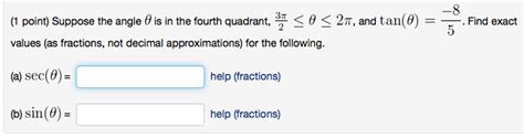 Solved Suppose The Angle Theta Is In The Fourth Quadrant 3
