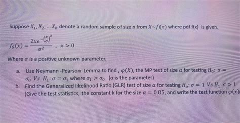 solved suppose x1 x2 …xn denote a random sample of size n