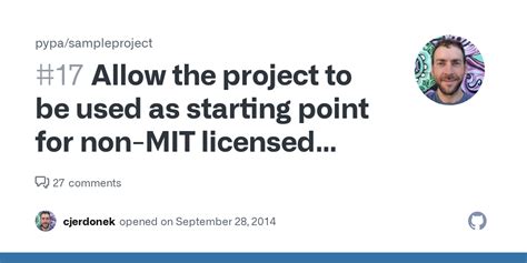 allow the project to be used as starting point for non mit licensed project · issue 17 · pypa