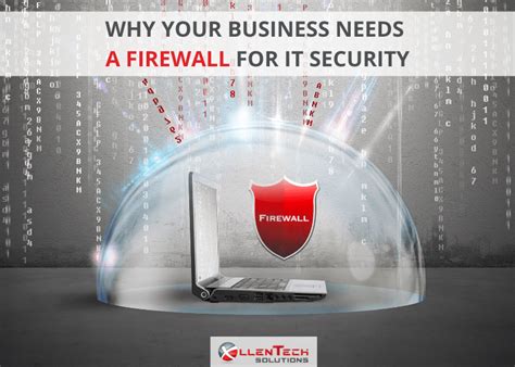 Why Your Business Needs A Firewall For It Security