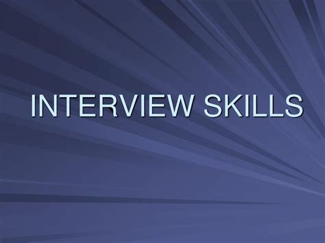 PPT INTERVIEW SKILLS PowerPoint Presentation Free Download ID 4164695