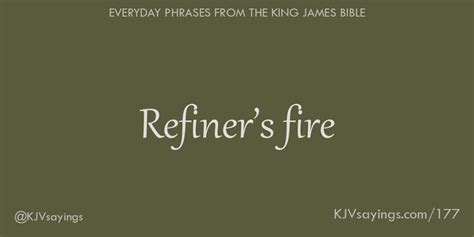 Refiners Fire King James Bible Kjv Sayings