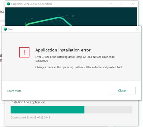 Error 27300 I Can T Install Kaspersky VPN Secure Connection Kaspersky Support Forum