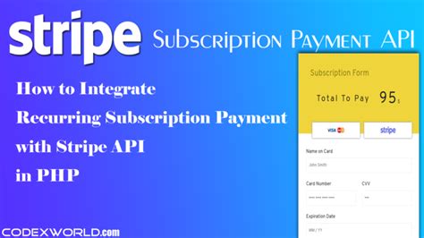 Stripe Subscription Payment Integration In Php Codexworld