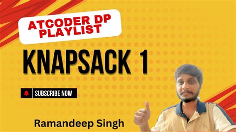 🔥 D Knapsack 1 01 Knapsack Explained With Dp Atcoder Beginner Dp