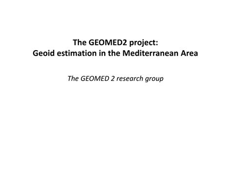 Pdf The Geomed2 Project Geoid Estimation In The Mediterranean Area