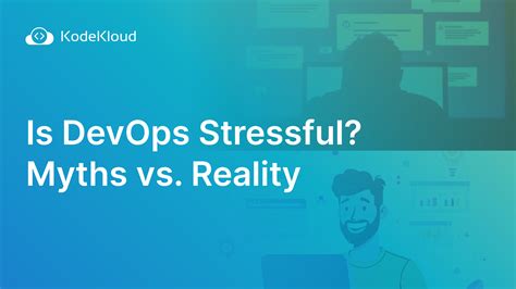 is devops stressful myths vs reality