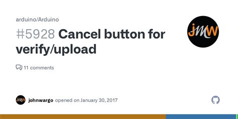 Cancel Button For Verifyupload · Issue 5928 · Arduinoarduino · Github