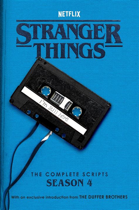 Stranger Things The Complete Scripts Season 4 The Complete Scripts Season Four Brothers
