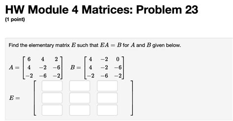 Solved HW Module Matrices Problem Point Find The Chegg Com