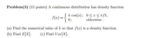 Solved Problem 3 15 Points A Continuous Distribution