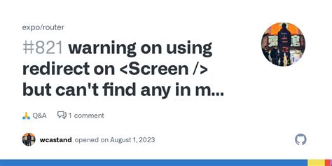 Warning On Using Redirect On But Cant Find Any In My Codebase · Expo Router · Discussion 821
