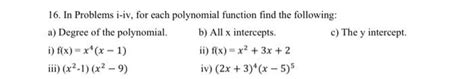 solved 16 in problems i iv for each polynomial function