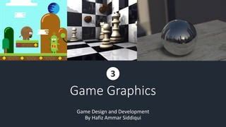 Game Graphics Game Design And Development PPT