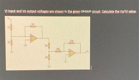 Solved Winput And Vo Output Yoltages Are Shown In The Given