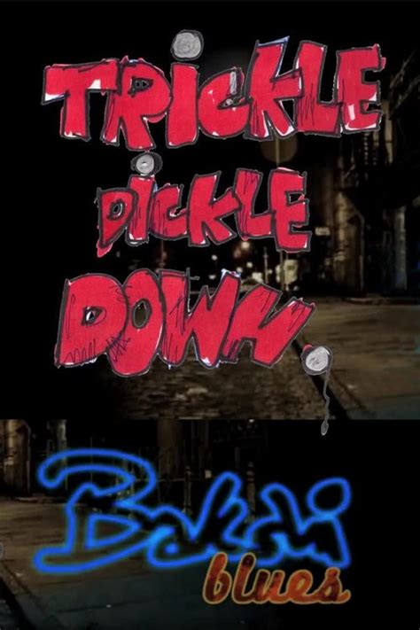 Trickle Dickle Down 2012 — The Movie Database Tmdb