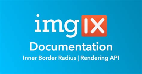 inner border radius rendering api