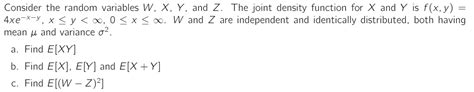 Solved Consider The Random Variables W X Y And Z The