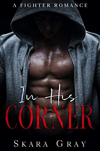 In His Corner A Fighter Romance Fighter Series Craveromance