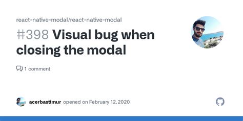 Visual Bug When Closing The Modal · Issue 398 · React Native Modal React Native Modal · Github