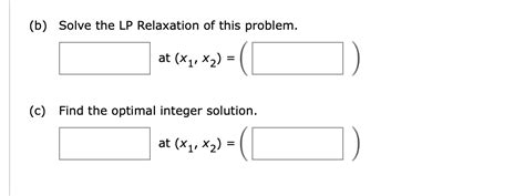 Solved Consider The Following All Integer Linear Program Chegg