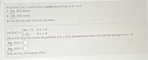 Solved A Function F X ﻿is Said To Have A Jump Discontinuity