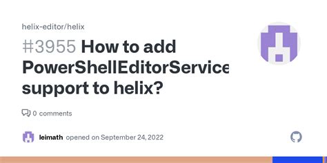 How To Add Powershelleditorservice Support To Helix · Issue 3955 · Helix Editorhelix · Github