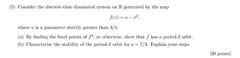 solved 5 consider the discrete time dynamical system on r
