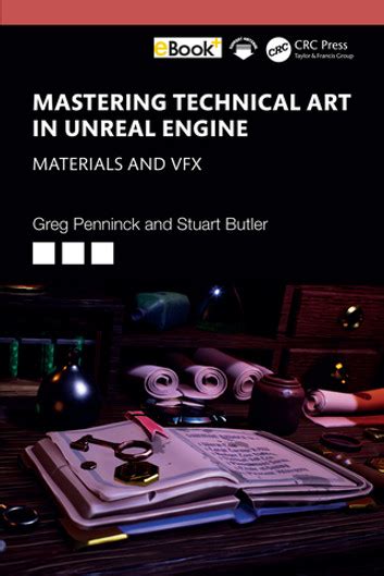 Mastering Technical Art In Unreal Engine Ebook By Greg Penninck Epub Rakuten Kobo United States