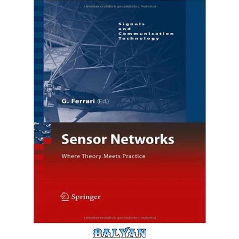 خرید و قیمت دانلود کتاب Sensor Networks Where Theory Meets Practice ترب