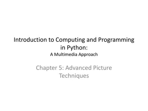 Ppt Introduction To Computing And Programming In Python A Multimedia