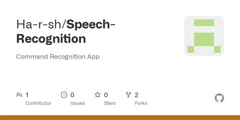 GitHub Ha R Sh Speech Recognition Command Recognition App