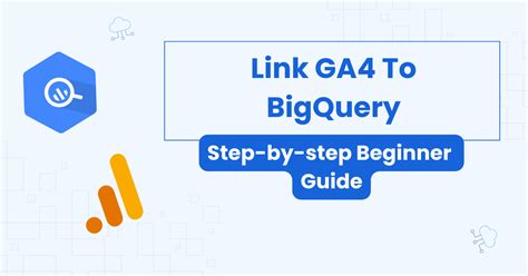Link Ga4 To Bigquery — 2024 Ultimate Beginner Guide Analygo Data