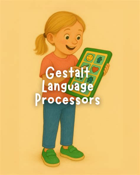 Gestalt Language Processing Stages Sensory Classroom