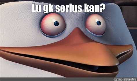 Meme Lu Gk Serius Kan All Templates Meme