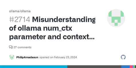 Misunderstanding Of Ollama Numctx Parameter And Context Window · Issue