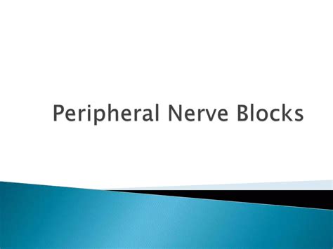 Peripheral Nerve Blocks Pptx First Aid Injuries Peripheral Nerve Blocks Pptx First Aid Injuries
