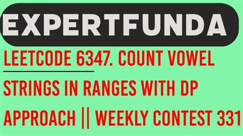 Leetcode 6347 Count Vowel Strings In Ranges With Dp Approach Weekly