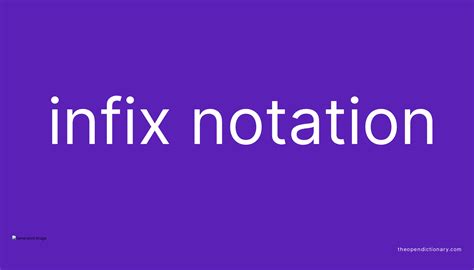 Infix Notation The Open Dictionary