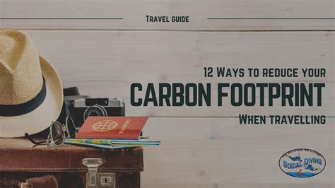 12 Ways To Reduce Your Carbon Footprint When Traveling Abroad Social