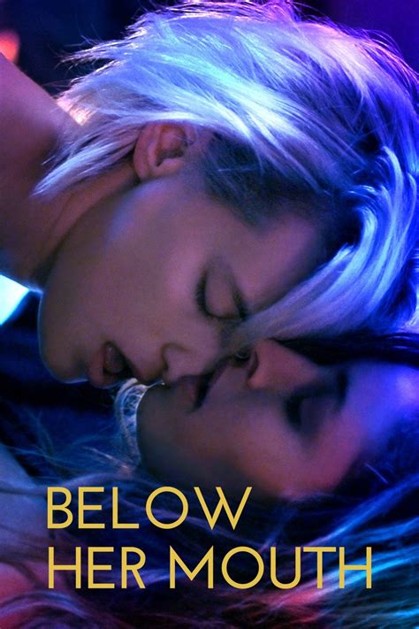 Below Her Mouth Rotten Tomatoes