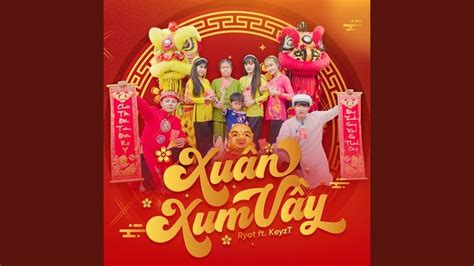 Xuân Xum Vầy feat KeyzT YouTube