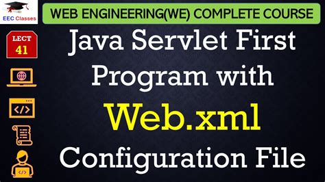 L41 Java Servlet First Program With Webxml Configuration File Web Technology Lectures In