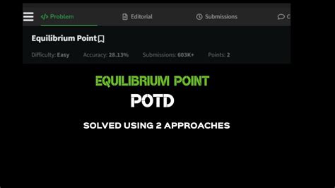 Equilibrium Point Todays 14012024 Gfg Potd Youtube