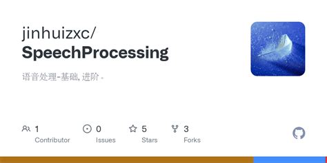 GitHub jinhuizxc SpeechProcessing 语音处理 基础 进阶