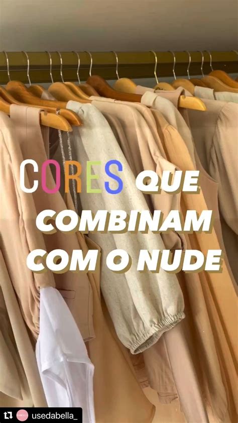 Cores Que Combinam Com Nude