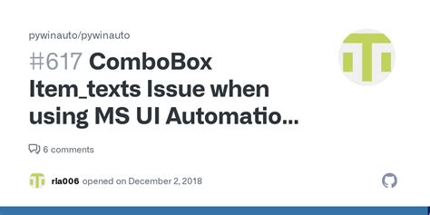 Combobox Itemtexts Issue When Using Ms Ui Automation Api · Issue 617 · Pywinautopywinauto