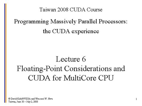 Taiwan Cuda Course Programming Massively Parallel Processors