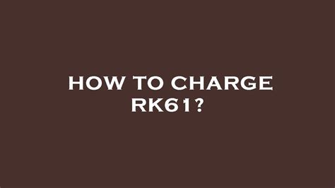 How To Charge Rk61 YouTube