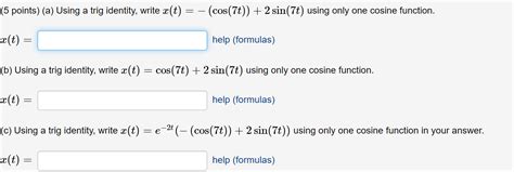 solved 5 points a using a trig identity write x t